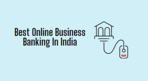 5 Best Online Business Bank Accounts for Startups in India (2025)